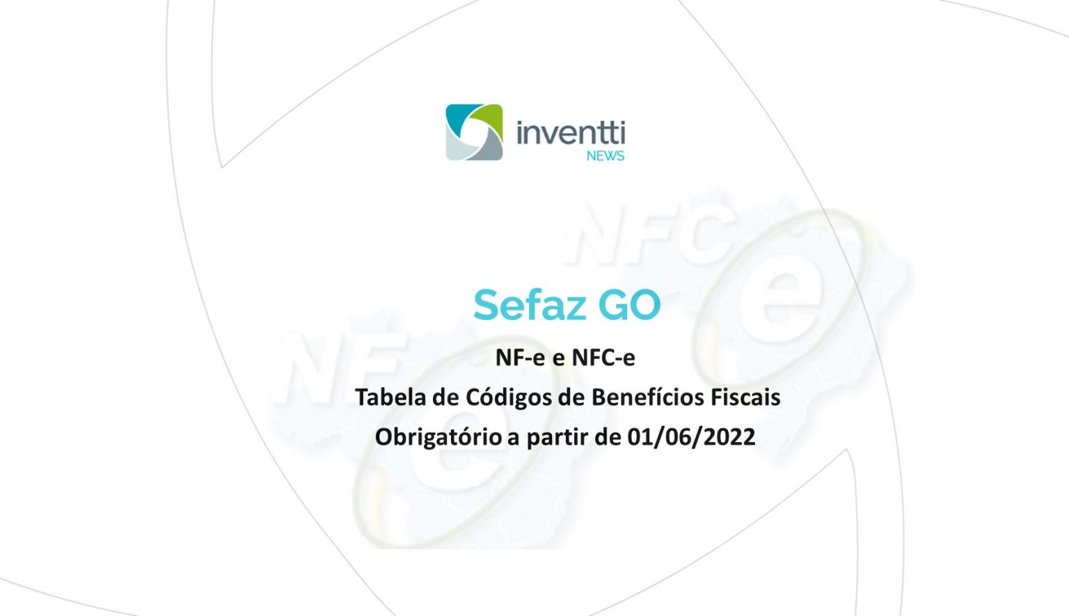 SEFAZ GO – Divulgado Tabela de Códigos de Benefícios Fiscais. – Inventti