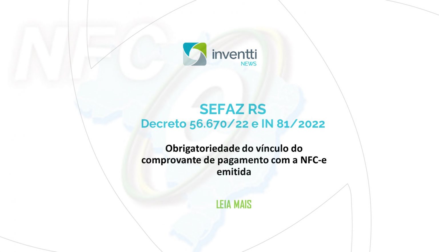 SEFAZ RS – Decreto 56.670/2022 e IN 81/2022 – Obrigatoriedade do vínculo do comprovante de ...