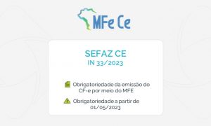 SEFAZ CE – IN 33/2023 – Obrigatoriedade da emissão do CF-e por meio do MFE – Inventti